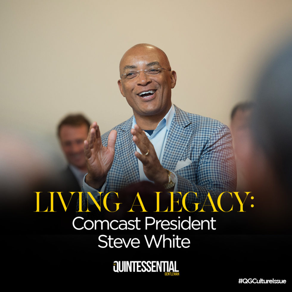 Living A Legacy: Comcast President Steve White » Steve White